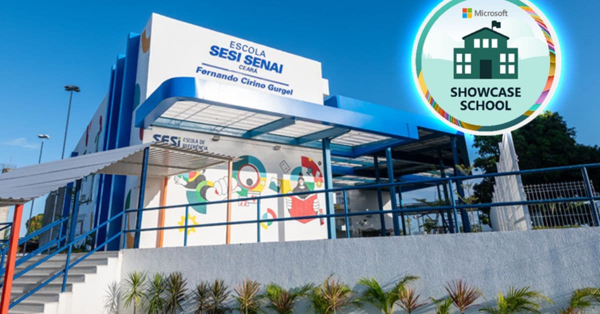 Sesi Senai Ceará ganha selo Microsoft Showcase